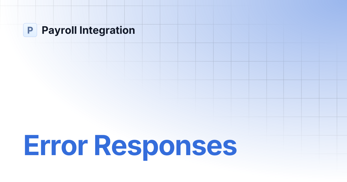 Error Responses | Payroll Integration